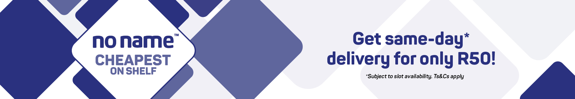 Schedule your no name savings delivery to your door! | PnP