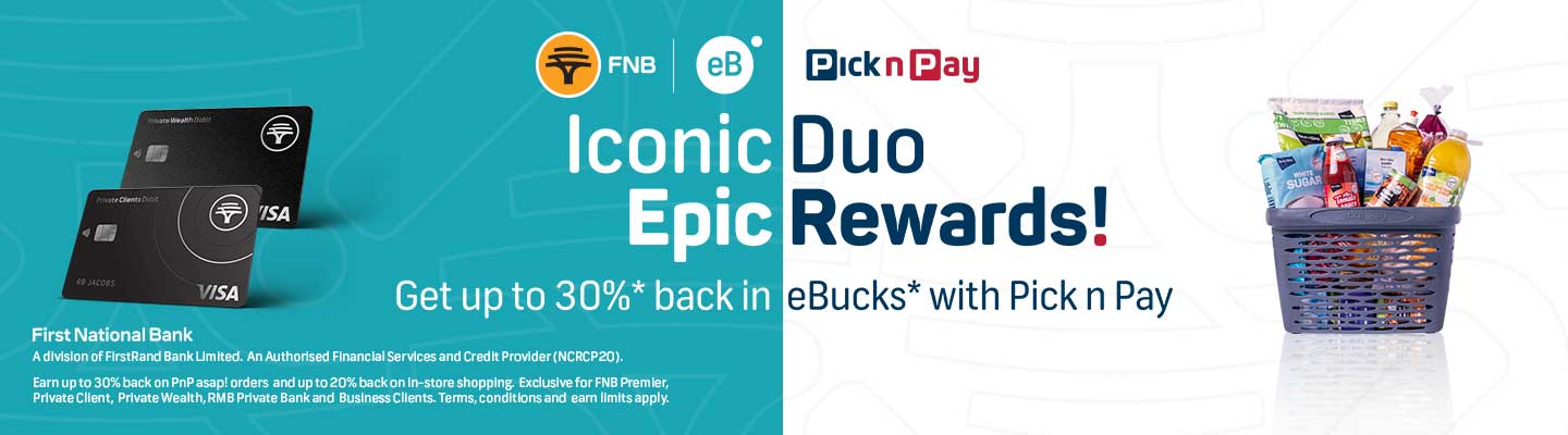 Earn and Spend eBucks at Pick n Pay | Pick n Pay and FNB | PnP