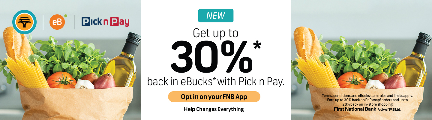 Earn and Spend eBucks at Pick n Pay | Pick n Pay and FNB | PnP